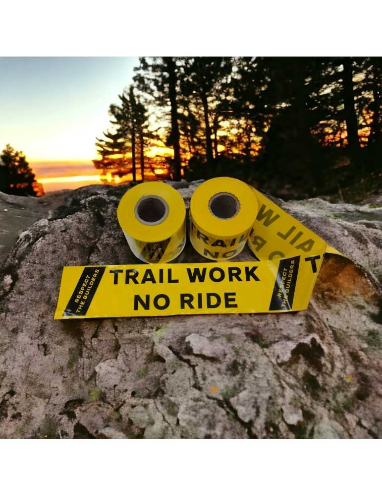 Tape signage trail building Respect the builders